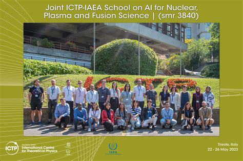 Joint Ictp Iaea School On Ai For Nuclear Plasma And Fusion Science Smr 3840 22 26 May 2023