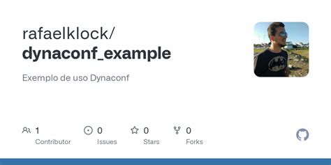 github rafaelklock dynaconf example exemplo de uso dynaconf
