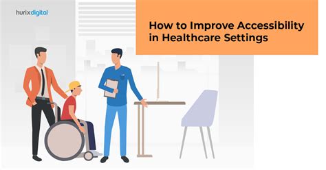 How To Improve Accessibility In Healthcare Setting Hurix Digital