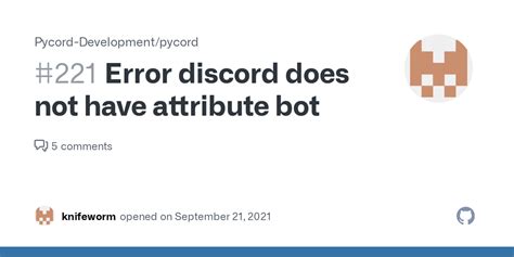 Error Discord Does Not Have Attribute Bot · Issue 221 · Pycord
