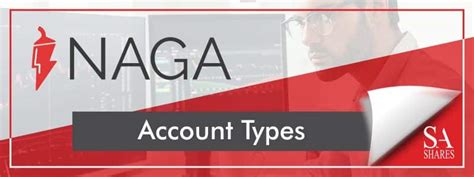 Naga Account Types Reviewed ☑️ Updated 2025
