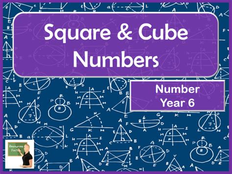 Maths Square And Cube Numbers Year 6 Teaching Resources