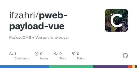 Github Ifzahripweb Payload Vue Payloadcms Vue As Client Server