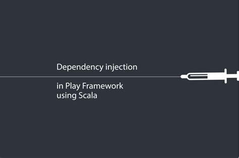 Dependency Injection In Play Framework Using Scala