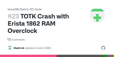 Totk Crash With Erista 1862 Ram Overclock · Issue 23 · Hanai3biswitch