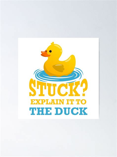 Stuck Explain It To The Duck Rubber Duck Debugging Stuck Funny