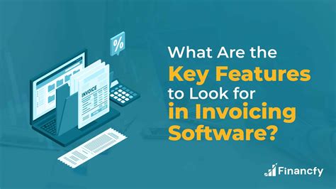 What Are The Key Features To Look For In Invoicing Software