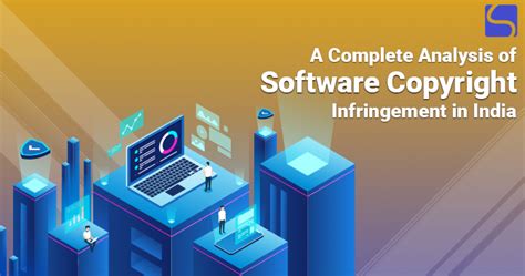 Analysis Of Software Copyright Infringement In India Swarit Advisors