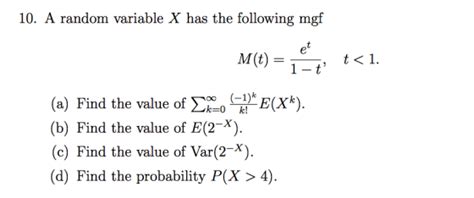 a random variable x has the following mgf et m t 1−t t