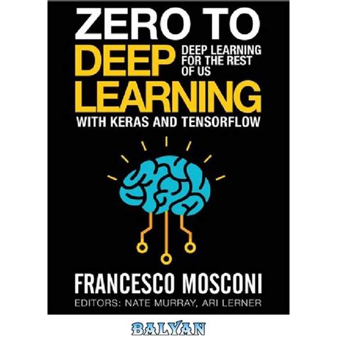 خرید و قیمت دانلود کتاب Zero To Deep Learning With Keras And Tensorflow ترب