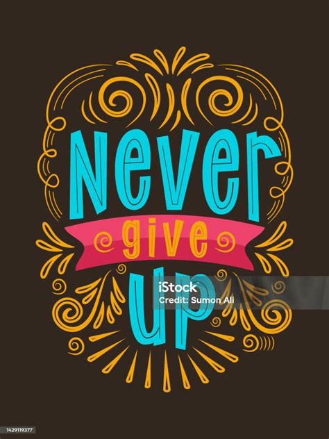 손으로 그린 글자가 있는 벡터 일러스트레이션입니다 절대 포기하지 마십시오 초대장과 인사말 카드 인쇄물 포스터에 대한 비문 캘리그래피 디자인 개념에 대한 스톡 벡터 아트 및