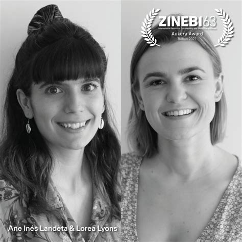 Ane Ines Landeta Eta Lorea Lyons Zuzendarien ‘azkena Lana Zinebi Jaialdiko Sail Ofizialean • Zuzeu