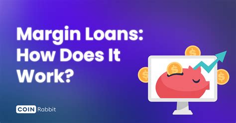 How Do Margin Loans Works Coinrabbit Blog