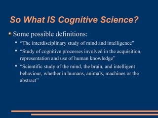 Overview And History Of Cognitive Science Ppt