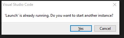 Prevent Vs Code Notification Launch Is Already Running Do You Want To Start Another Instance