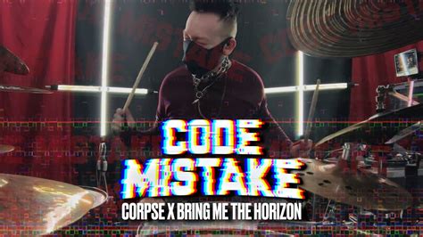 Corpse X Bring Me The Horizon Code Mistake Drum Cover Roy Pg 13