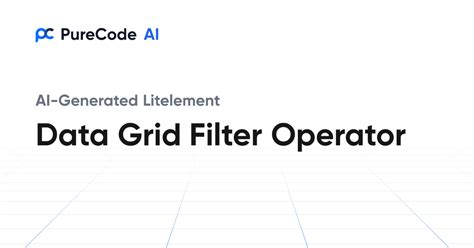 Implement Litelement Data Grid Filter Operator Fast Using Ai