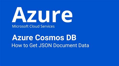 Azure Cosmos Db How To Get Json Data In Cosmos Db For Mongodb Youtube
