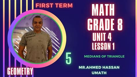 5 Math Grade 8 Geometry Unit 4 Lesson 1 Medians Of Triangle