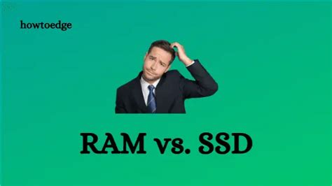 RAM Vs SSD Which Upgrade Is Better For Your Computer