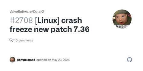 Linux Crash Freeze New Patch Issue Valvesoftware Dota Github