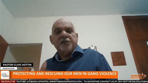 Protecting And Rescuing Our Men In Gang Violence Pastor Clive Dottin Tobago Updates