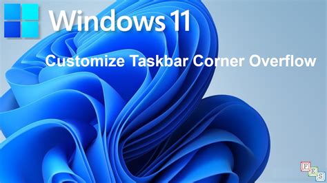 How To Customize Taskbar Corner Overflow In Windows 11 Youtube