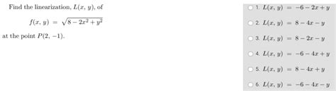 Solved Find The Linearization L X Y Of 1 L X Y −6−2x Y