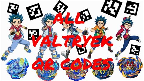 All Valtryek Qr Code Beyblade Burst App Youtube