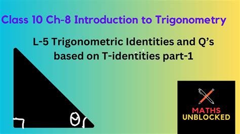 Class 10 Maths Ch 8 Trigonometry L 5 Trigonometric Identities And Q