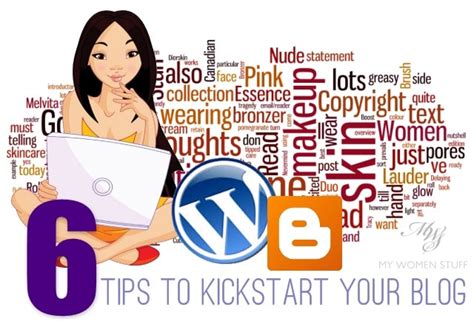 Simple Blogging Tips 6 Tips To Help You Get Started With Your Beauty
