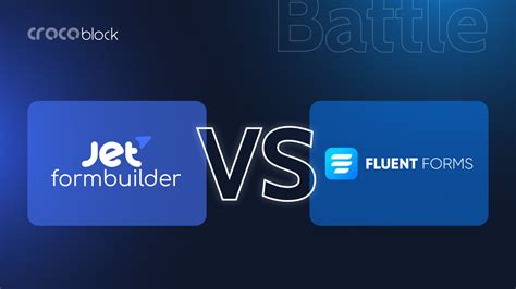 JetFormBuilder Vs Fluent Forms WordPress Forms Plugins Compared Crocoblock