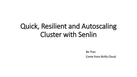 Quick Resilient And Auto Scaling Cluster With Senlin Meetup 21 03