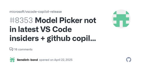 Model Picker Not In Latest Vs Code Insiders Github Copilot Extension · Issue 8353 · Microsoft