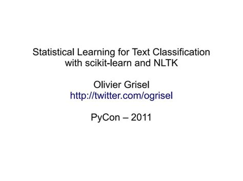 Statistical Machine Learning For Text Classification With Scikit Learn