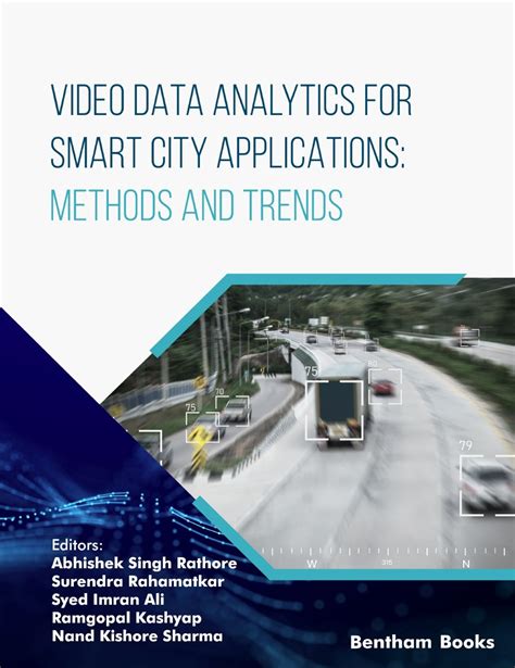 Video Data Analytics For Smart City Applications Methods And Trends Ebook By Abhishek Singh
