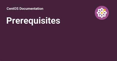 Prerequisites Centos Documentation