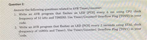 Solved Question 1 Write An Avr Program To Display Text On A