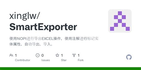 Github Xinglw Smartexporter 使用nopi进行导出excel操作，使用注解进行标记实体属性，自动导出、导入。