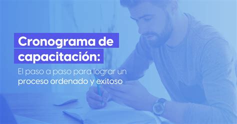Crear Cronograma De Capacitación Paso A Paso