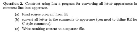 Solved Question 2 Construct Using Lex A Program For