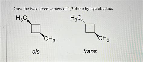 Draw The Two Stereoisomers Of