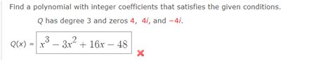 Solved Find A Polynomial With Integer Coefficients That