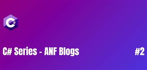 A Gentle Overview Of C And How It Works Anf Blogs