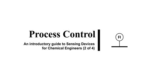 Process Control Presentation On Sensing Devices As Temperature Sensors Pressure Sensors Flow