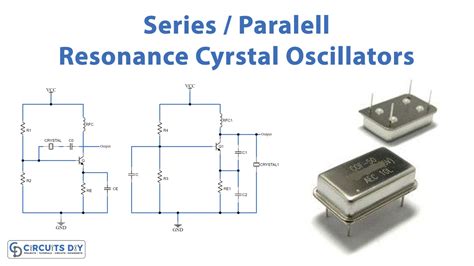 Series Parallel Crystal Oscillator Circuits