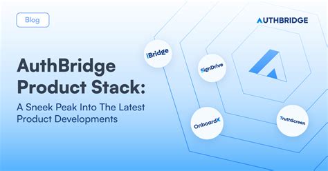 April Edition Whats New At Authbridge The Latest Product Developments Authbridge