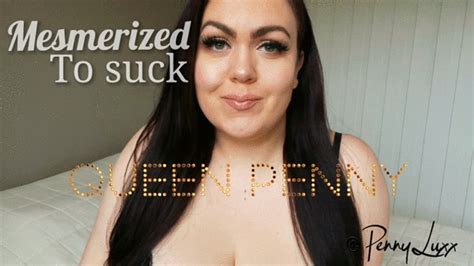 Mesmerized To Suck Pennyluxx Clips4sale