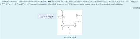 Solved 1 B A Two Transistor Current Source Is Shown In