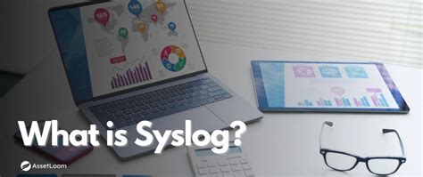 What Is Syslog A Simple Guide To Understanding System Logging Dev